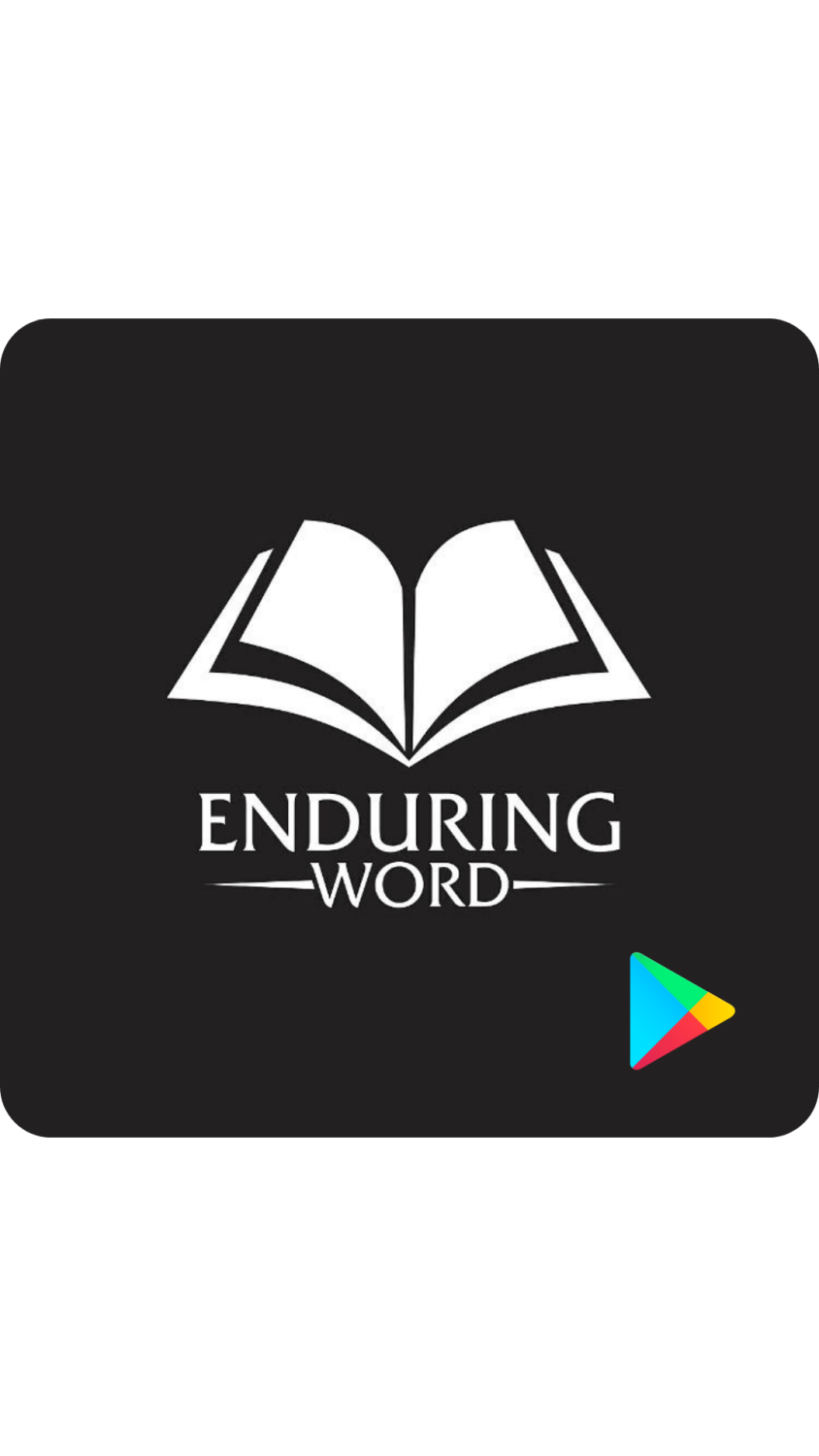 Enduring Word App for Google Play Store – Enduring Word
